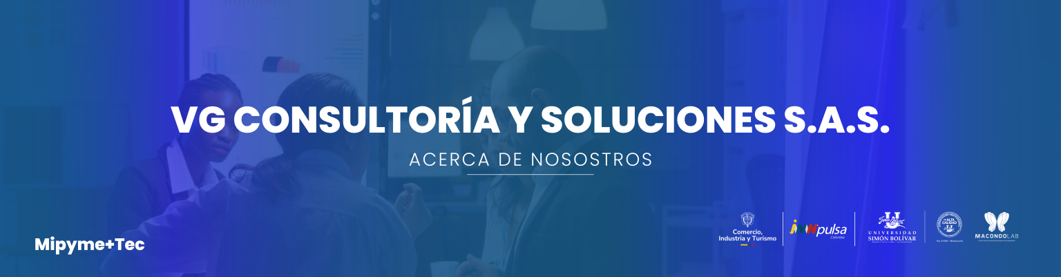 Mipyme+Tec VG CONSULTORIA Y SOLUCIONES S.A.S. – MacondoLab