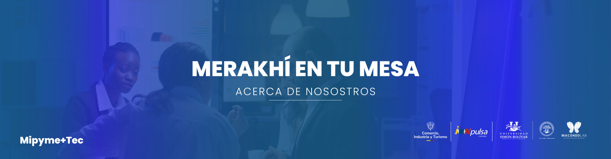 Mipyme+Tec Merakhí en tu mesa – MacondoLab